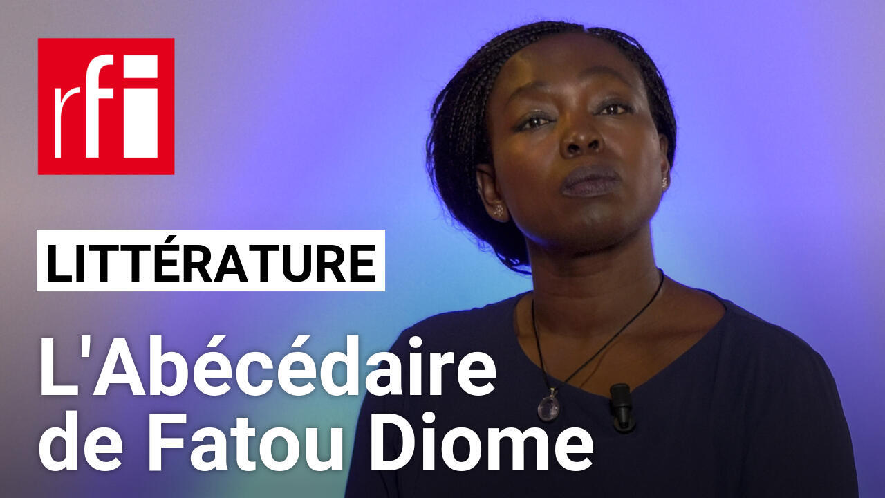 L'Abécédaire de Fatou Diome - RFI